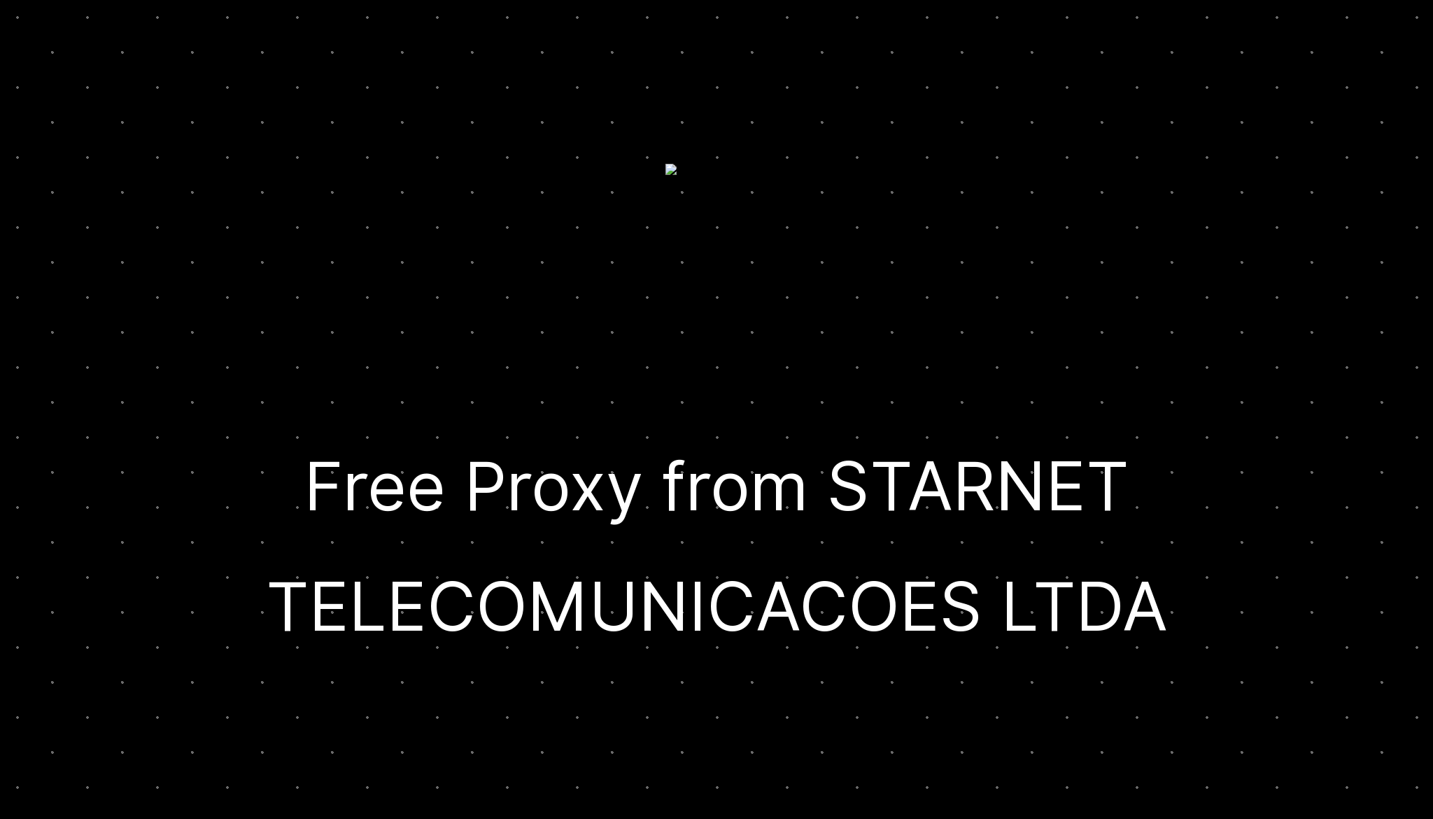 Free Proxy from STARNET TELECOMUNICACOES LTDA — ditatompel.com